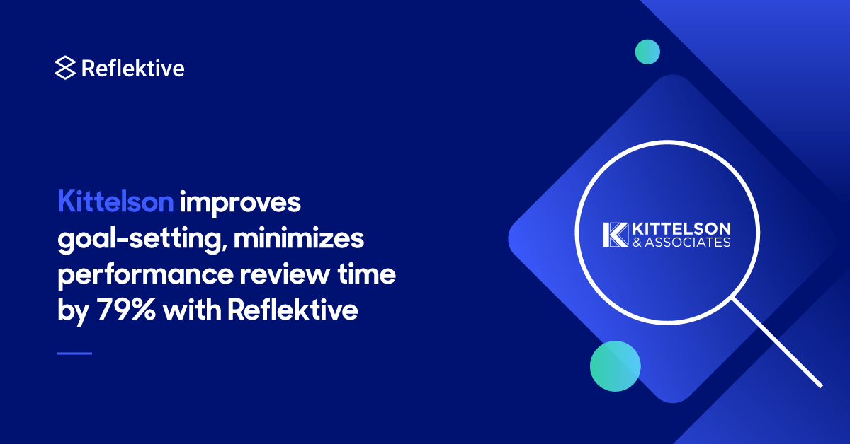 Kittelson improves goal-setting, minimizes performance review time by ...