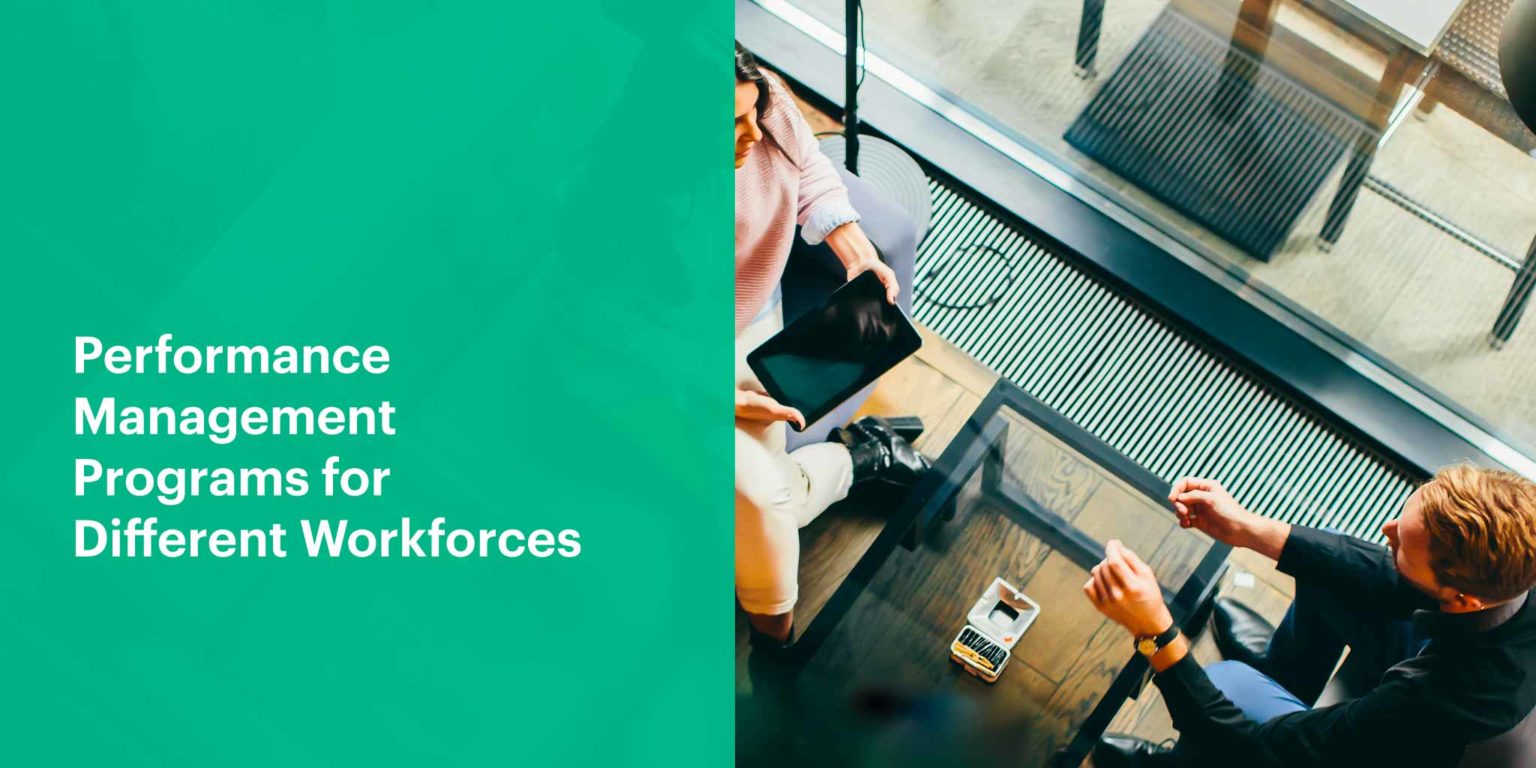 Performance Management Programs for Different Workforces - Reflektive